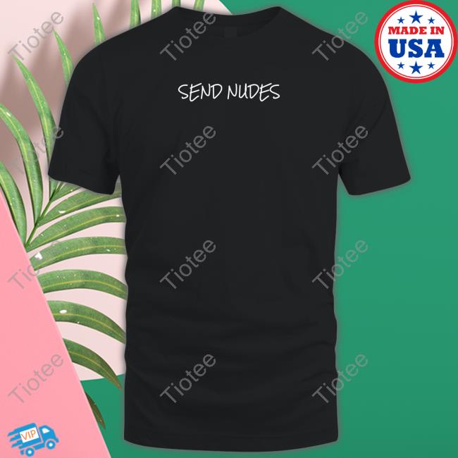 Sen Nudes Tee - Tiotee