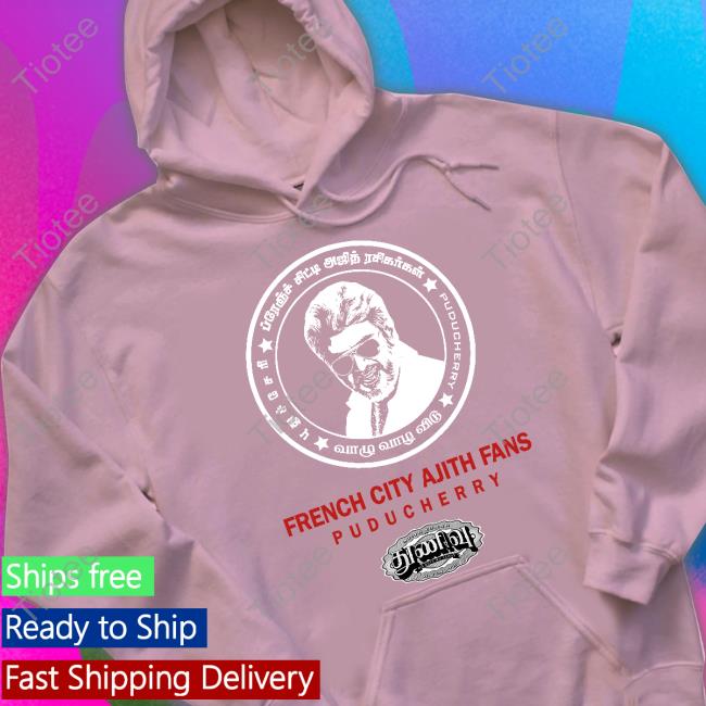 French City Ajith Fans Puducherry Tee Shirt - Tiotee