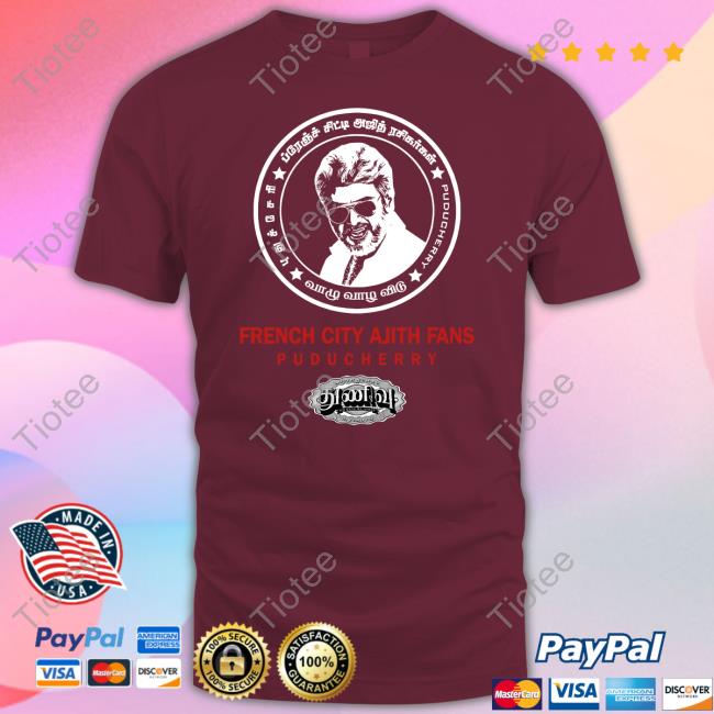 French City Ajith Fans Puducherry Tee Shirt - Tiotee