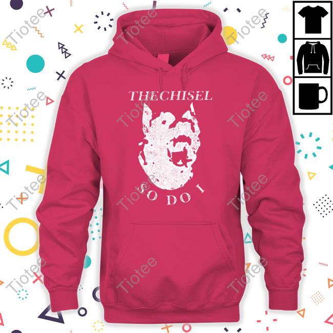 Brass City Merch The Chisel So Do I Long Sleeve T Shirt - Tiotee